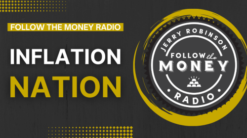 PODCAST: Inflation Nation - Followthemoney.com