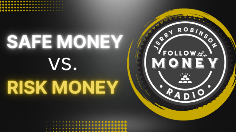 PODCAST: Safe Money vs. Risk Money